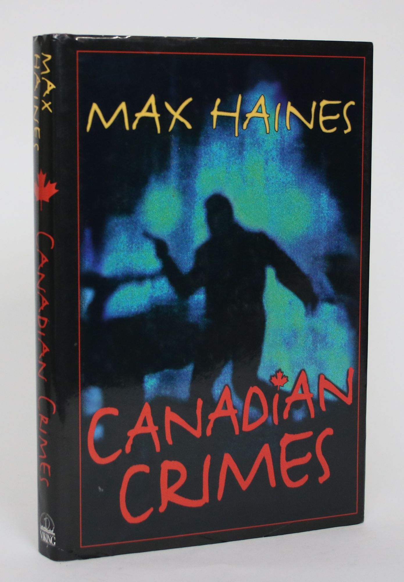 Canadian Crimes by Haines, Max: Very Good Hardcover (1998) 1st Edition ...