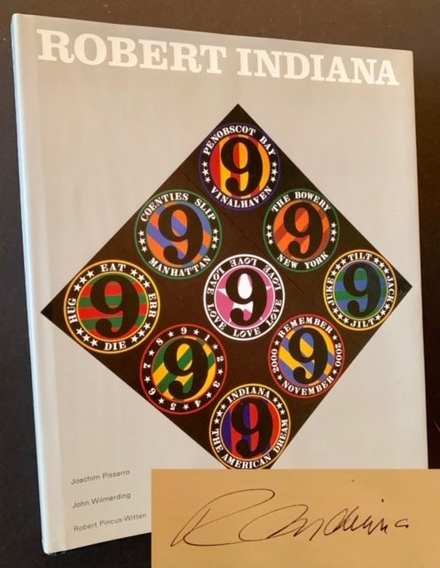 Robert Indiana (Signed by the Artist) by Robert Pincus-Witten, Joachim ...