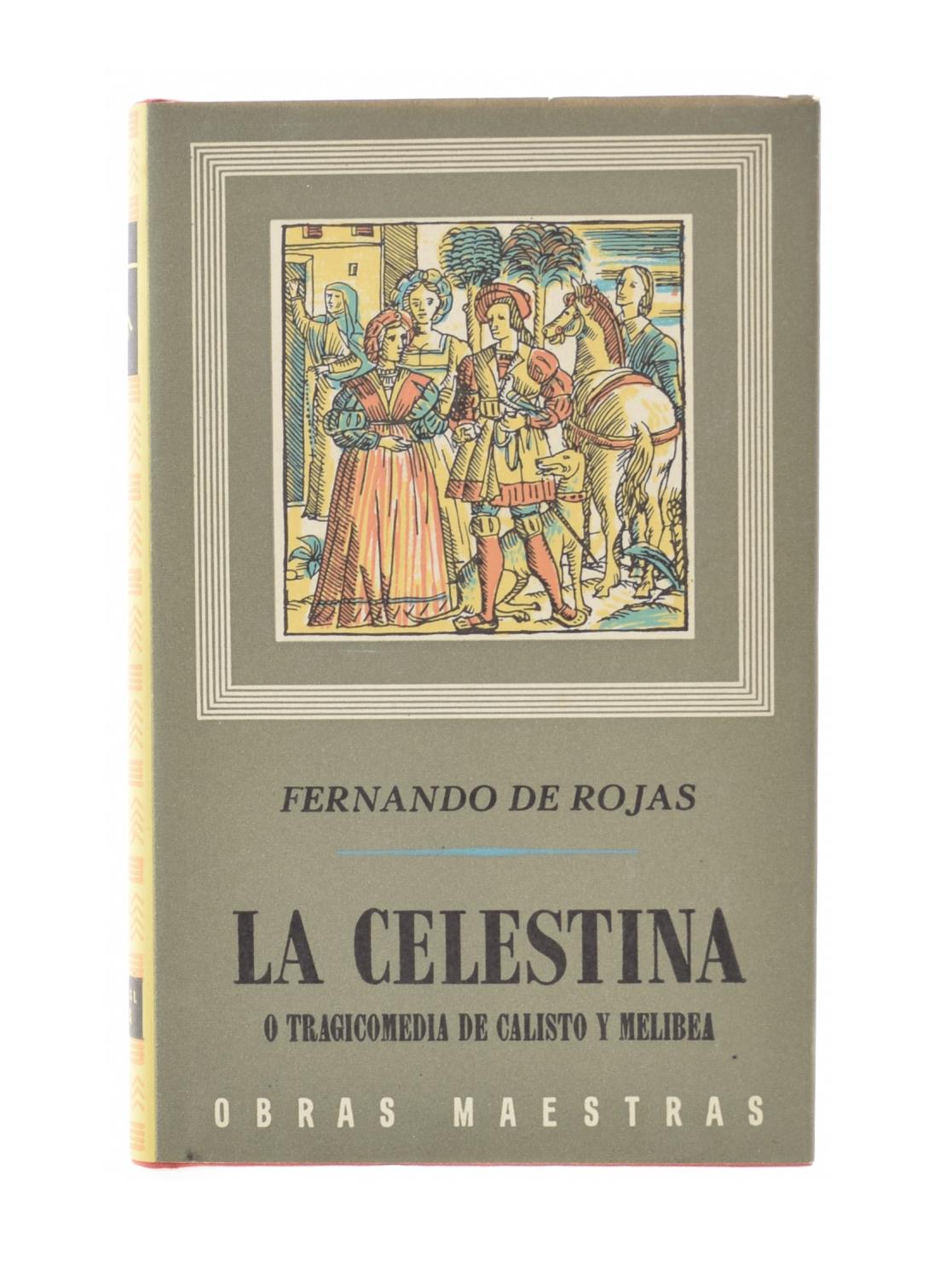 LA CELESTINA O TRAGICOMEDIA DE CALISTO Y MELIBEA de ROJAS, Fernando de ...
