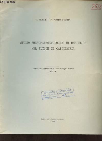 Studio micropaleontologico di una serie nel flysch di capodistria ...