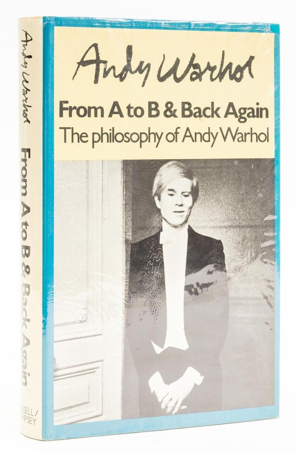 The Philosophy of Andy Warhol: from A to B and back again (signed by ...