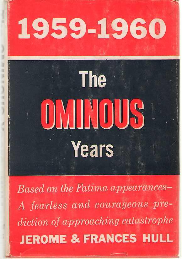1959-1960 The Ominous Years by Hull, Jerome and Frances: Very Good ...
