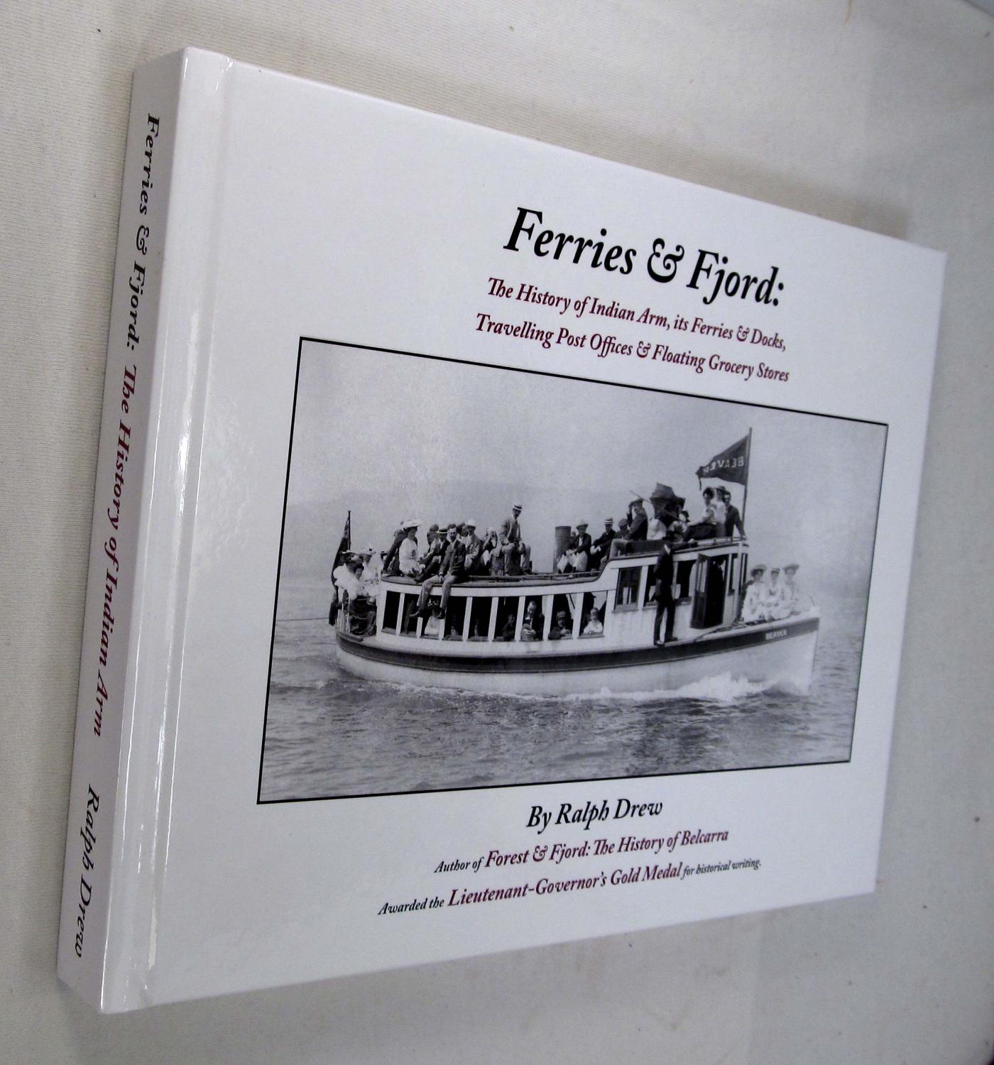 Ferries & Fjord: the History of Indian Arm, Its Ferries & Docks ...