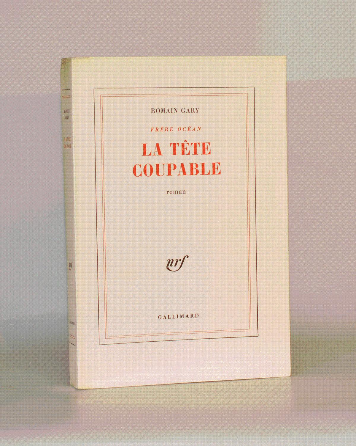 Frère Océan ***. LA TÊTE COUPABLE. Roman. by GARY (Romain).: (1980 ...