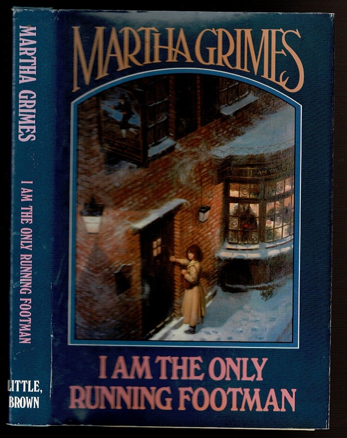 I AM THE ONLY RUNNING FOOTMAN by Grimes, Martha: Near Fine Hardcover ...
