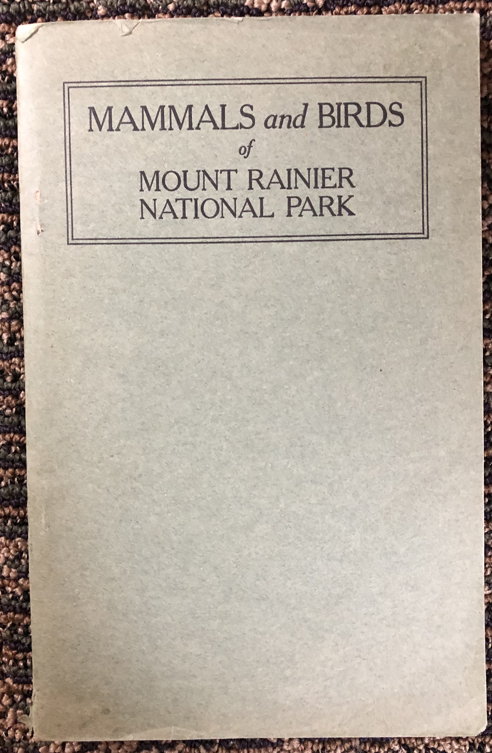 Mammals and Birds of Mount Ranier National Park by Walter Taylor: Good ...