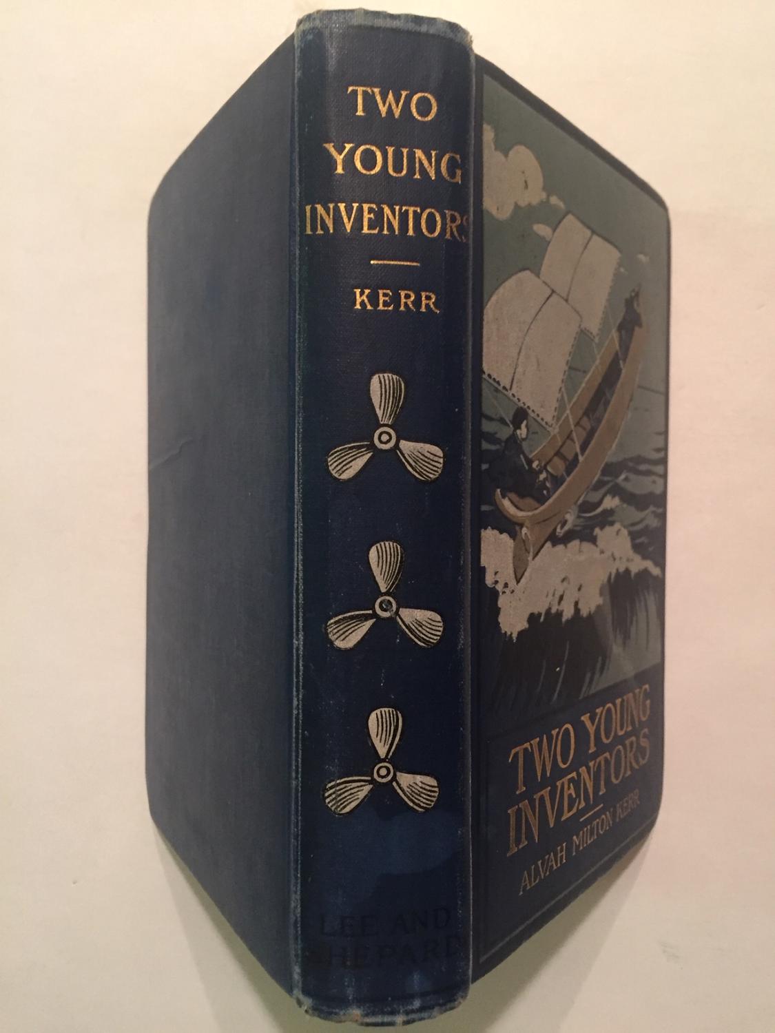 Two Young Inventors by Kerr, Alvah Milton: Good Hardcover (1904 ...