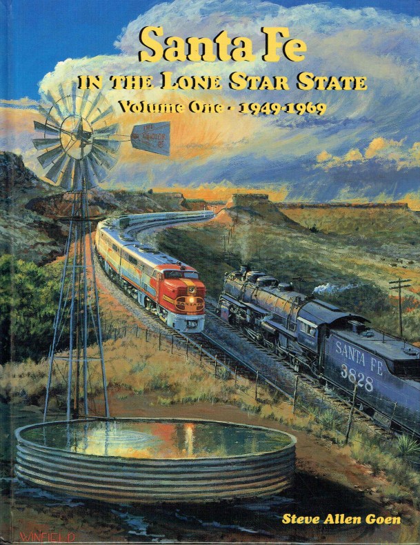Santa Fe. In the Lone Star State.Color Pictorial, Vol. 1: 1949-1969. de ...
