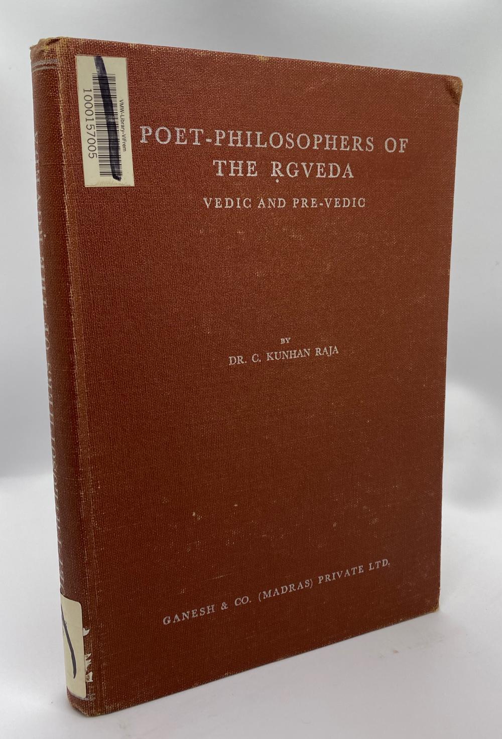 Poet-Philosophers of the Rgveda: Vedic & Pre-Vedic by RAJA, Dr. C ...
