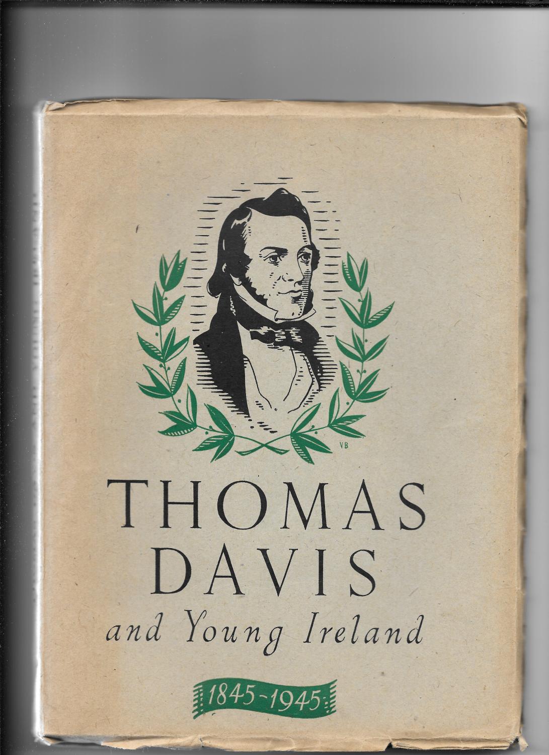 Thomas Davis and Young Ireland. de aMacManus. M.J. Edited by:: (1945 ...