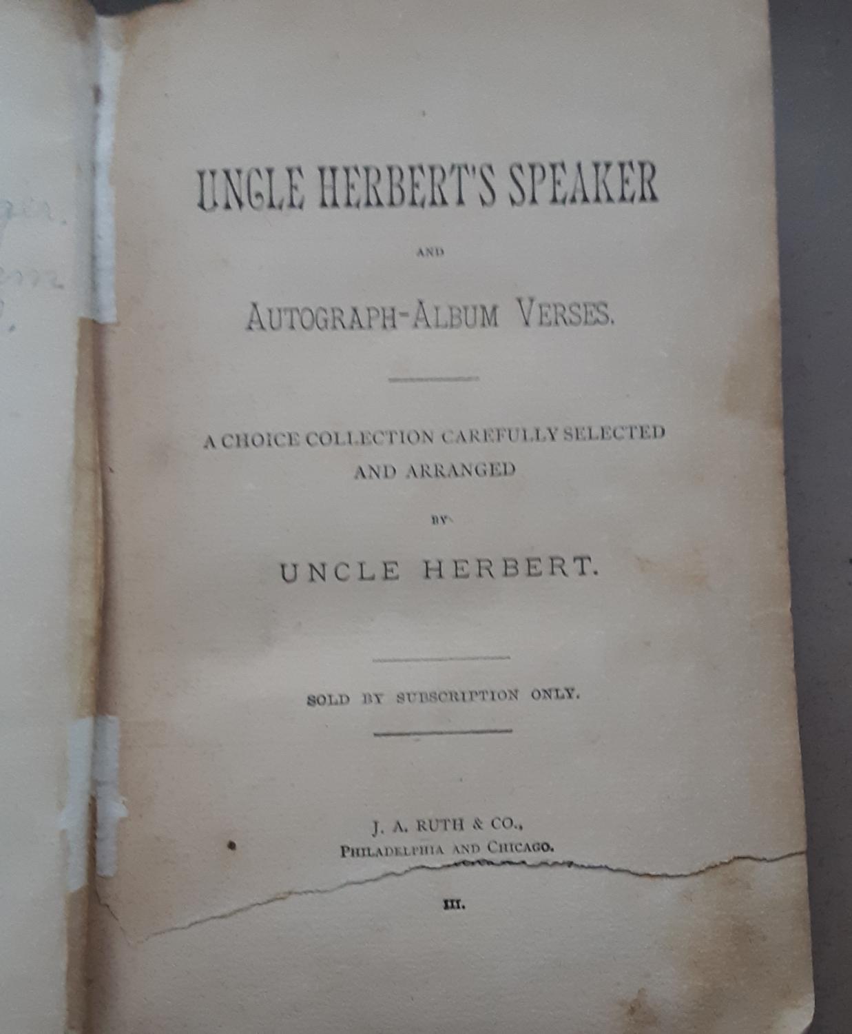 Uncle Herbert's Speaker and Autograph Album Verses by Herbert, Uncle ...