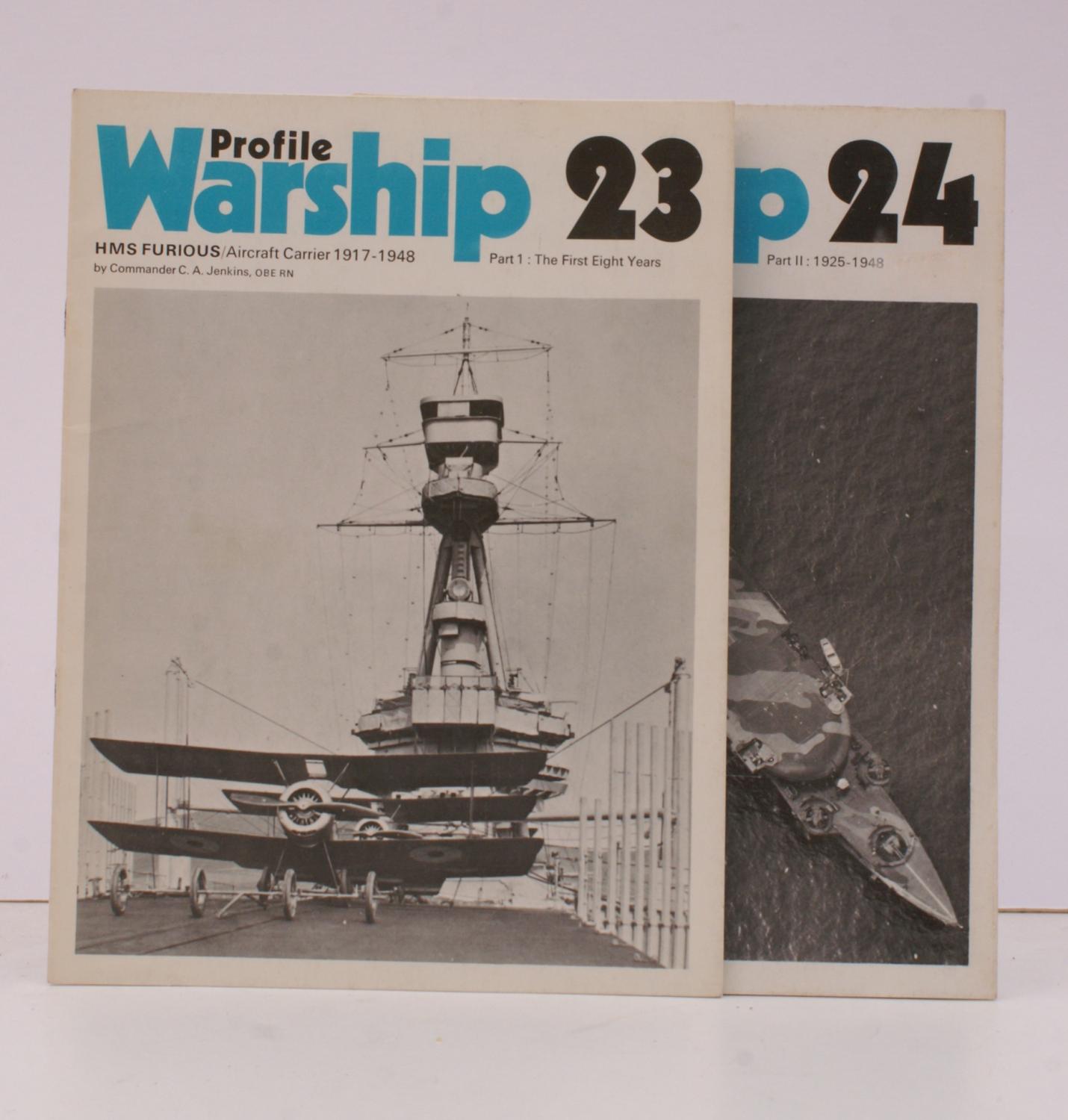 Warship Profiles 23 and 24: HMS Furious Aircraft Carrier 1917-1948. HMS ...