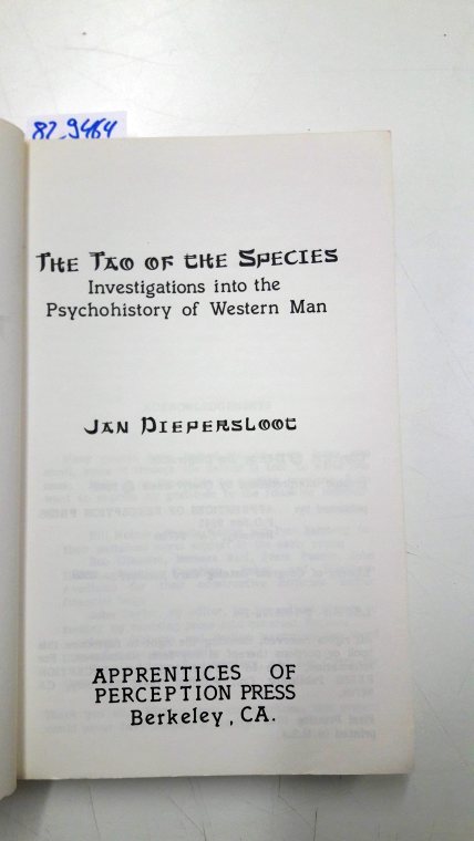 The Tao of the species: Investigations into the psychohistory of ...