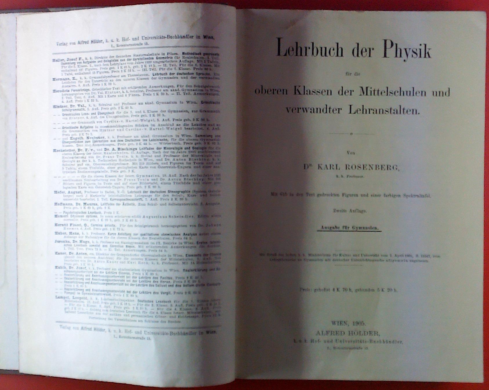 Lehrbuch der Physik für die oberen Klassen der Mittelschulen von Dr. Karl Rosenberg. Ausgabe für ...