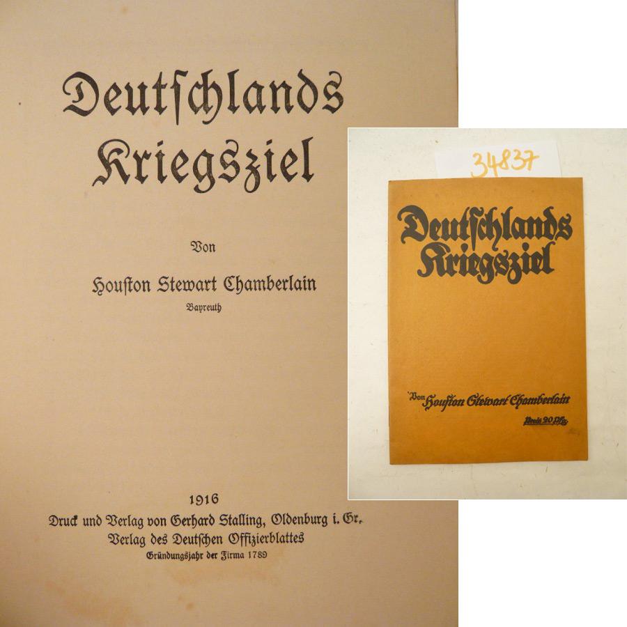 Deutschlands Kriegsziel by Houston Stewart Chamberlain:: (1916 ...