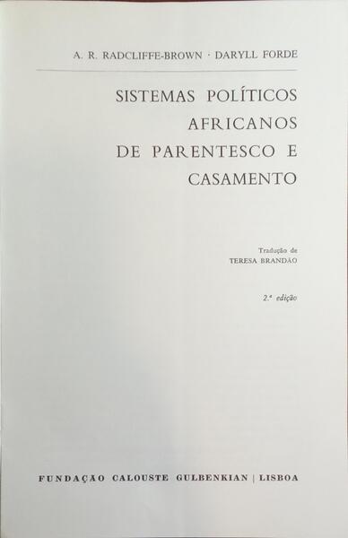 SISTEMAS POLÍTICOS AFRICANOS DE PARENTESCO E CASAMENTO. [2.ª EDIÇÃO] by ...