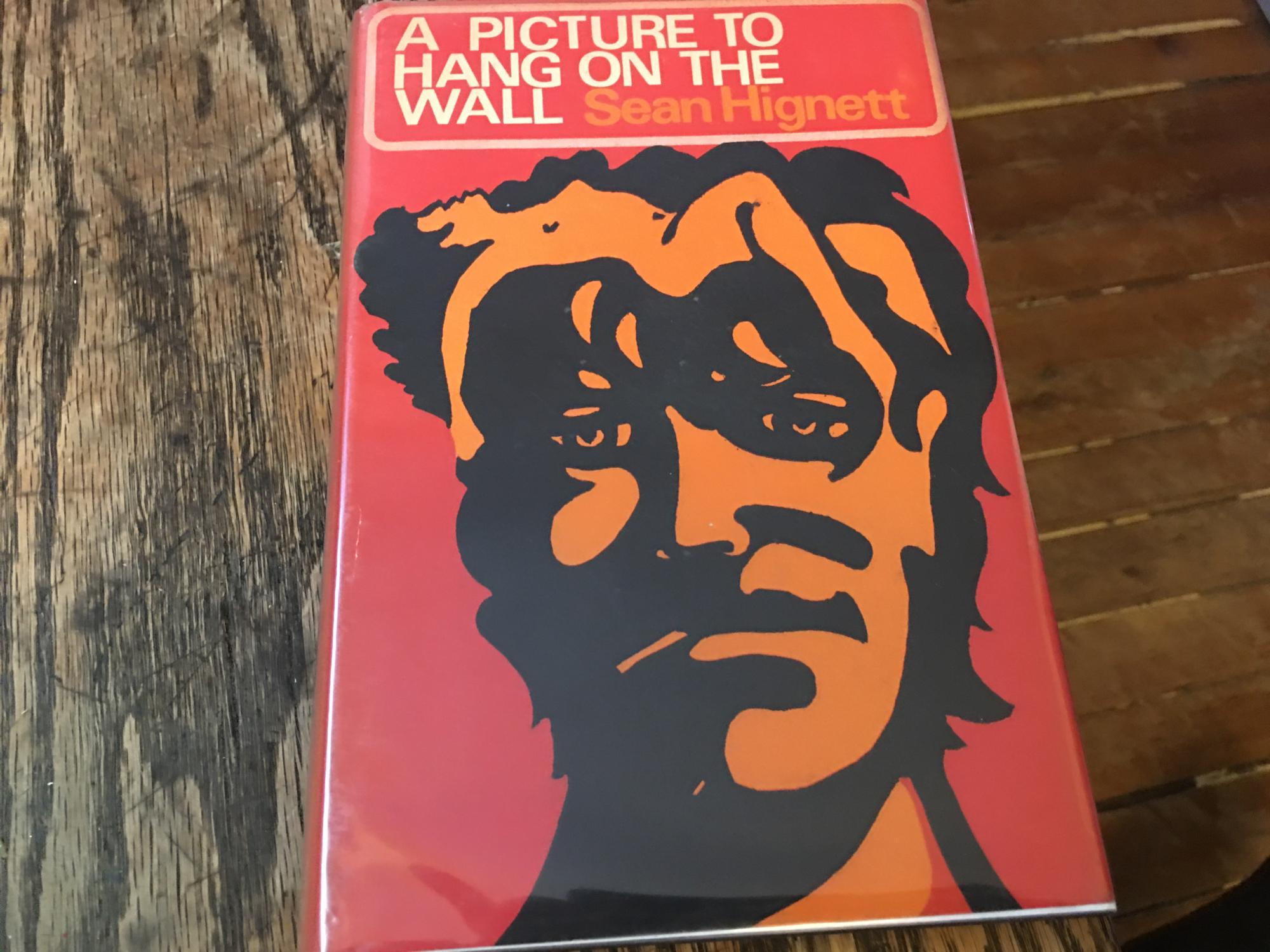 A Picture to Hang on the Wall. Signed by Hignett, Sean: Very Good ...