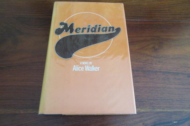 Meridian by Walker, Alice: Near Fine Hardcover (1977) 1st Edition ...