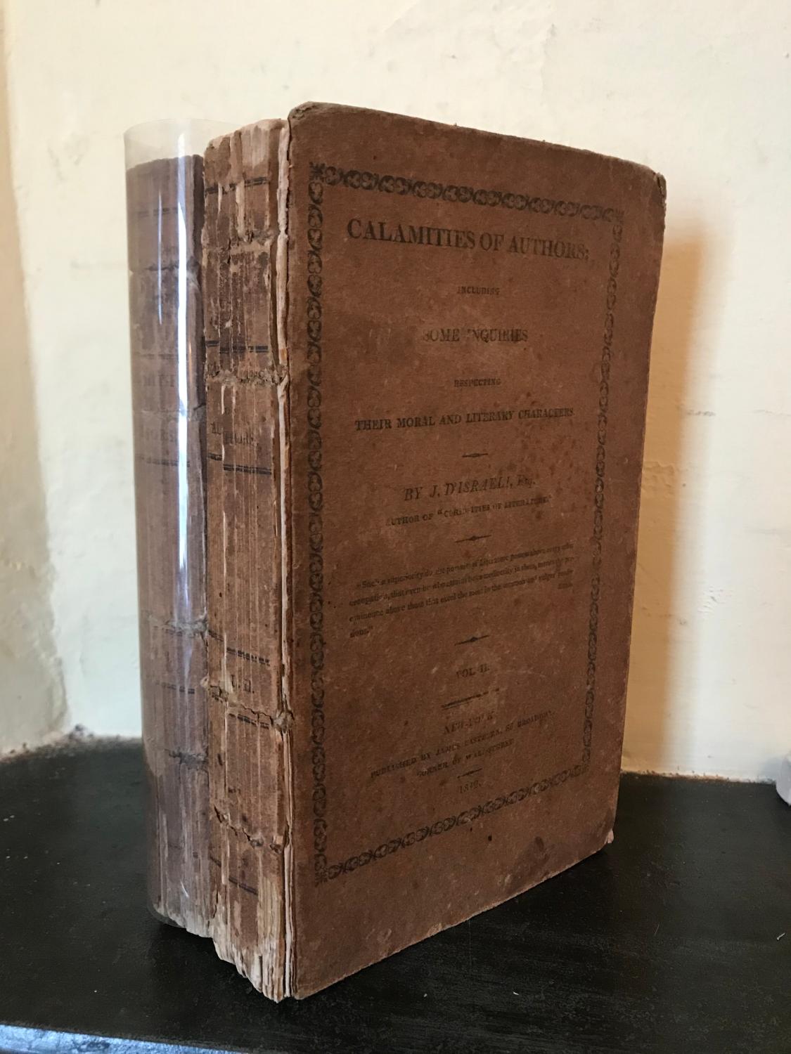 Calamities of Authors; including some inquiries respecting their moral ...