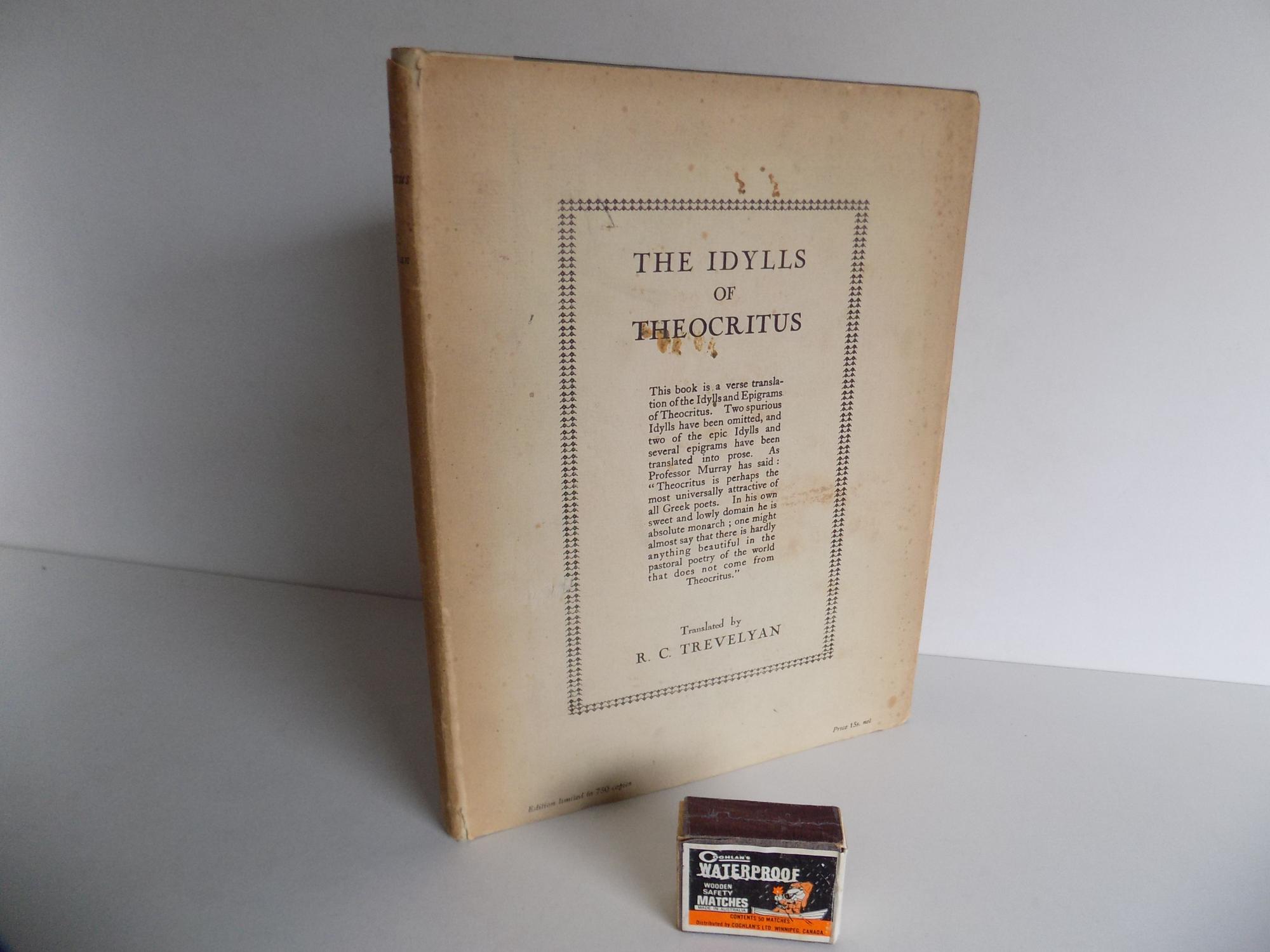 The Idylls of Theocritus. Translated by R. C. Trevelyan. by Theocritus ...