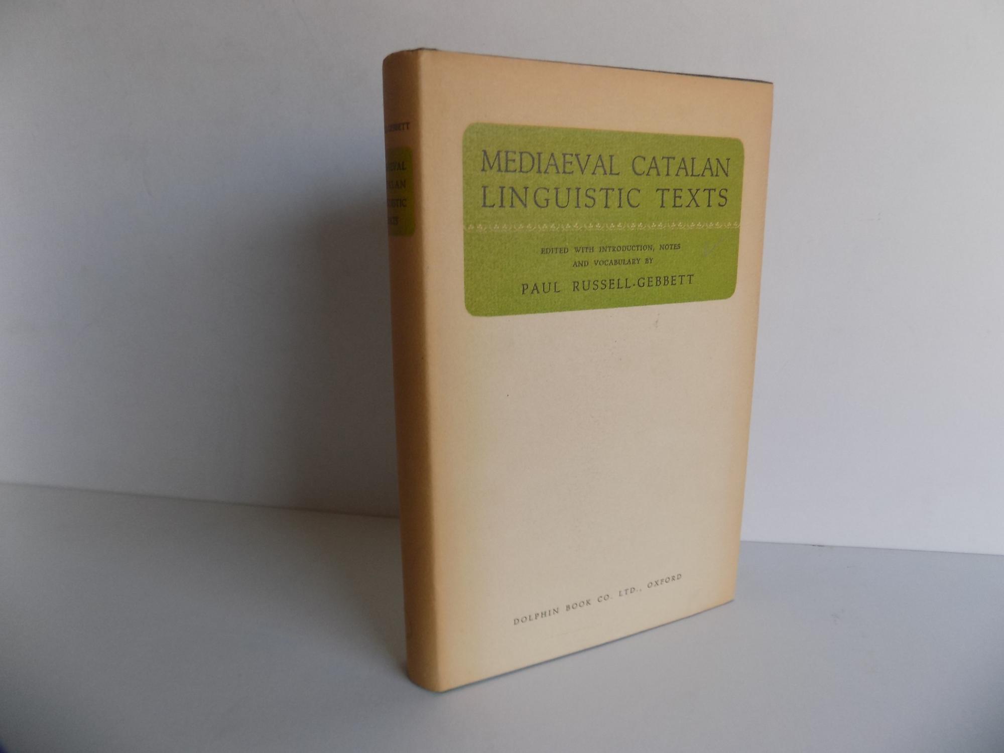 Mediaeval Catalan Lingusitic Texts. Edited with Introduction, Notes and ...