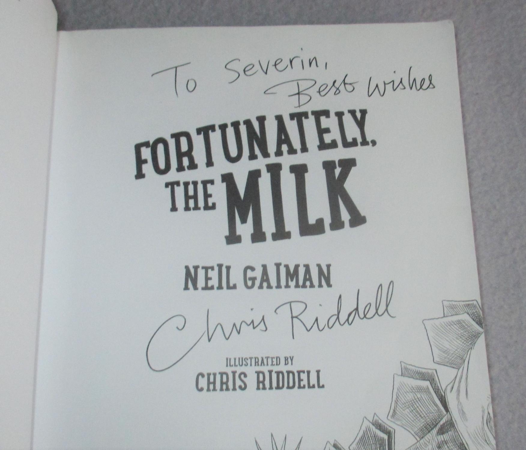 Fortunately, The Milk (Signed by Illustrator, Chris Riddell) by Neil ...