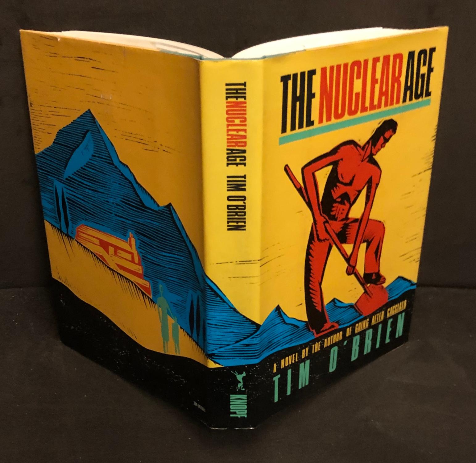 The Nuclear Age by O'Brien, Tim: Fine Hardcover (1985) 1st Edition ...