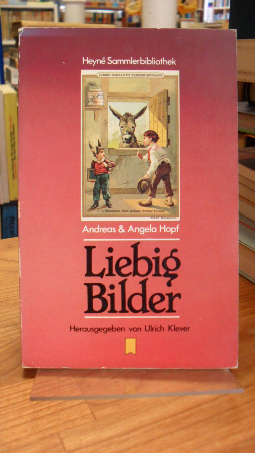 Liebig-Bilder, by Hopf, Andreas + Angela / Klever, Ulrich (Hrsg ...