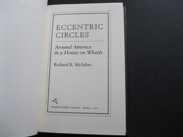 ECCENTRIC CIRCLES Around America in a House on Wheels by McAdoo ...
