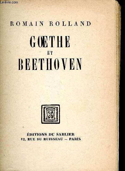 Goethe et Beethoven von Rolland Romain: bon Couverture souple (1930 ...