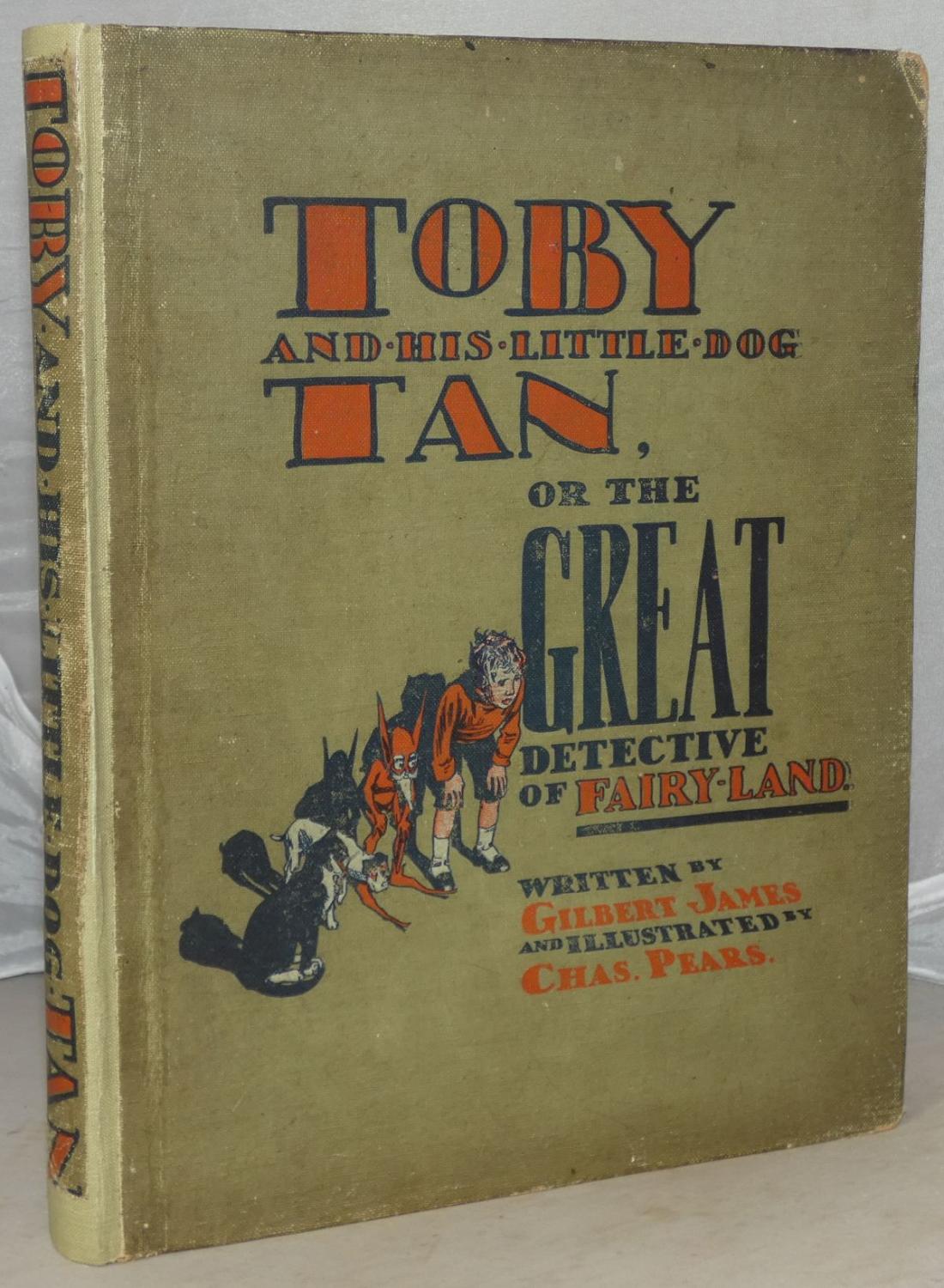 Toby and His Little Dog Tan, or the Great Detective of Fairy-Land by ...