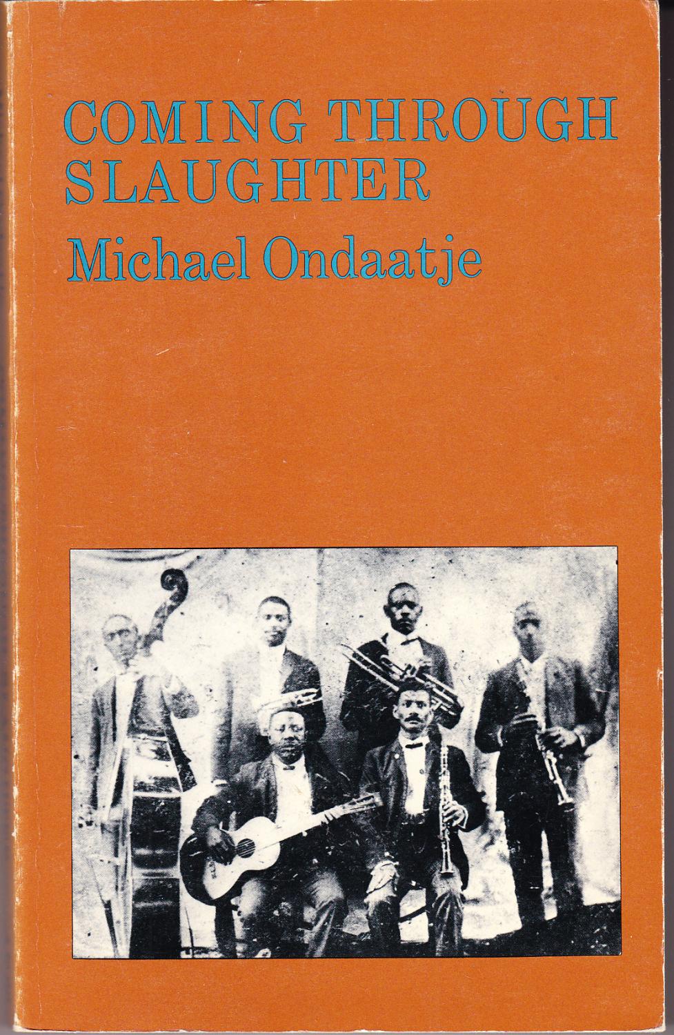 Coming Through Slaughter by Ondaatje, Michael: Very Good Paperback ...