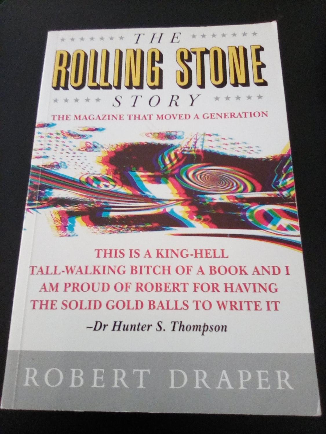 The "Rolling Stone" Story. The magazine that moved a generation. by ...