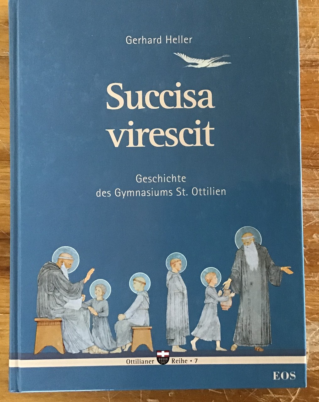 Succisa virescit : Geschichte des Gymnasiums St. Ottilien. by Heller ...
