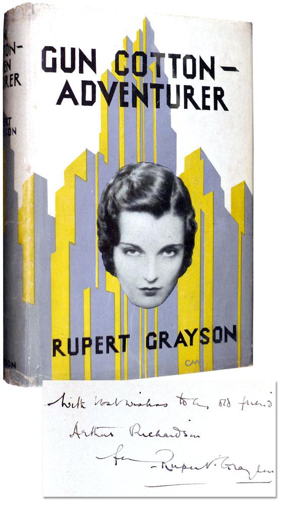 Gun Cotton - Adventurer - Inscribed by GRAYSON, Rupert: (1933) 1st ...
