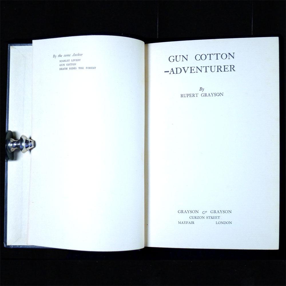 Gun Cotton - Adventurer - Inscribed by GRAYSON, Rupert: (1933) 1st ...