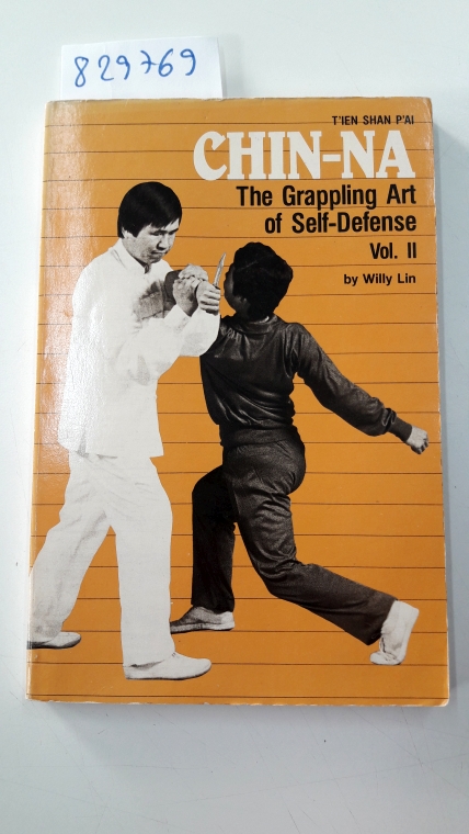 Chinese Grappling, Volume 2: The Grappling Art of Self-Defense: T'ien ...