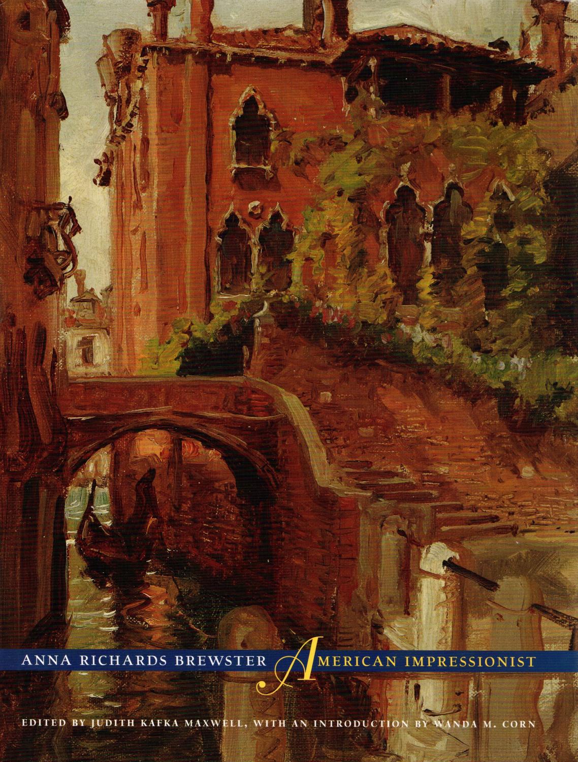 Anna Richards Brewster: American Impressionist by Maxwell, Judith Kafka (editor) and Wanda M ...