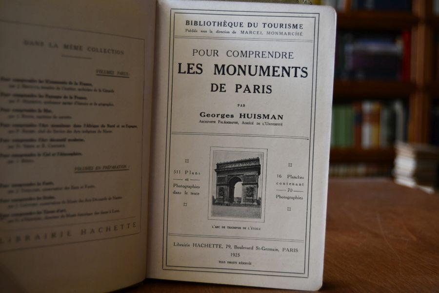 Pour comprendre les monuments de Paris. von Huisman, Georges:: (1925 ...
