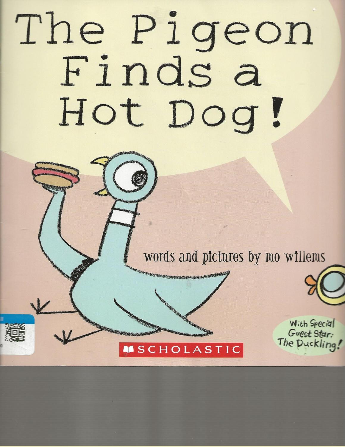 The Pigeon Finds A Hot Dog Book