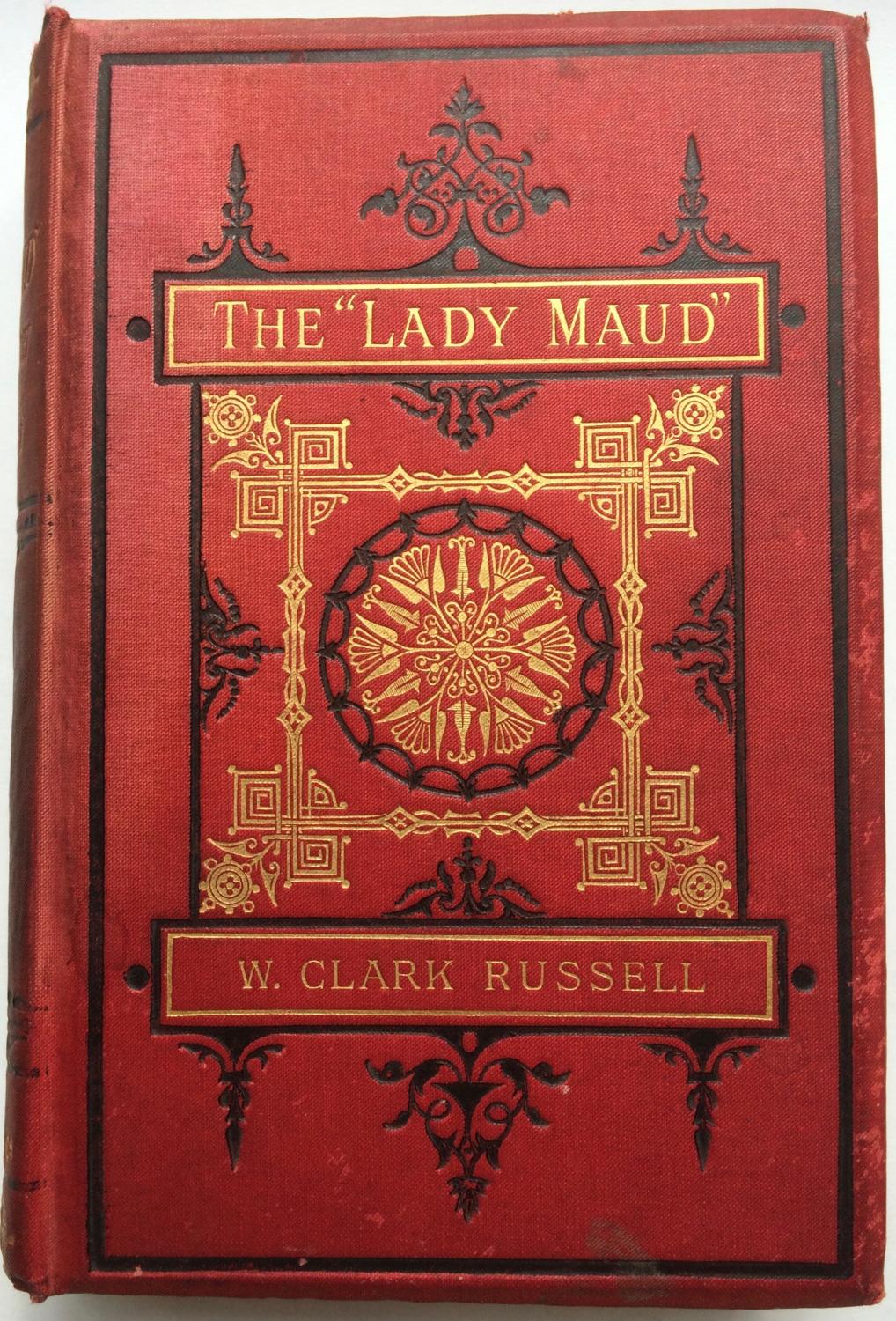 The Lady Maud: Schooner Yacht. A narrative of her loss on one of the ...