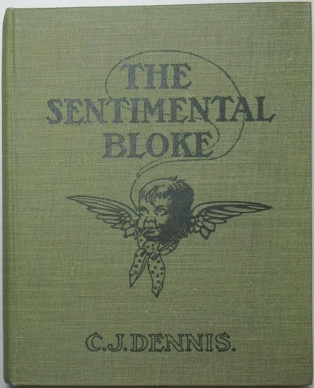 The Songs of a Sentimental Bloke [The Sentimental Bloke] by DENNIS, C J: (1916) | Rainford ...