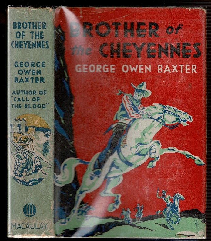 BROTHER OF THE CHEYENNES by Baxter, George Owen ( Frederick Faust ...