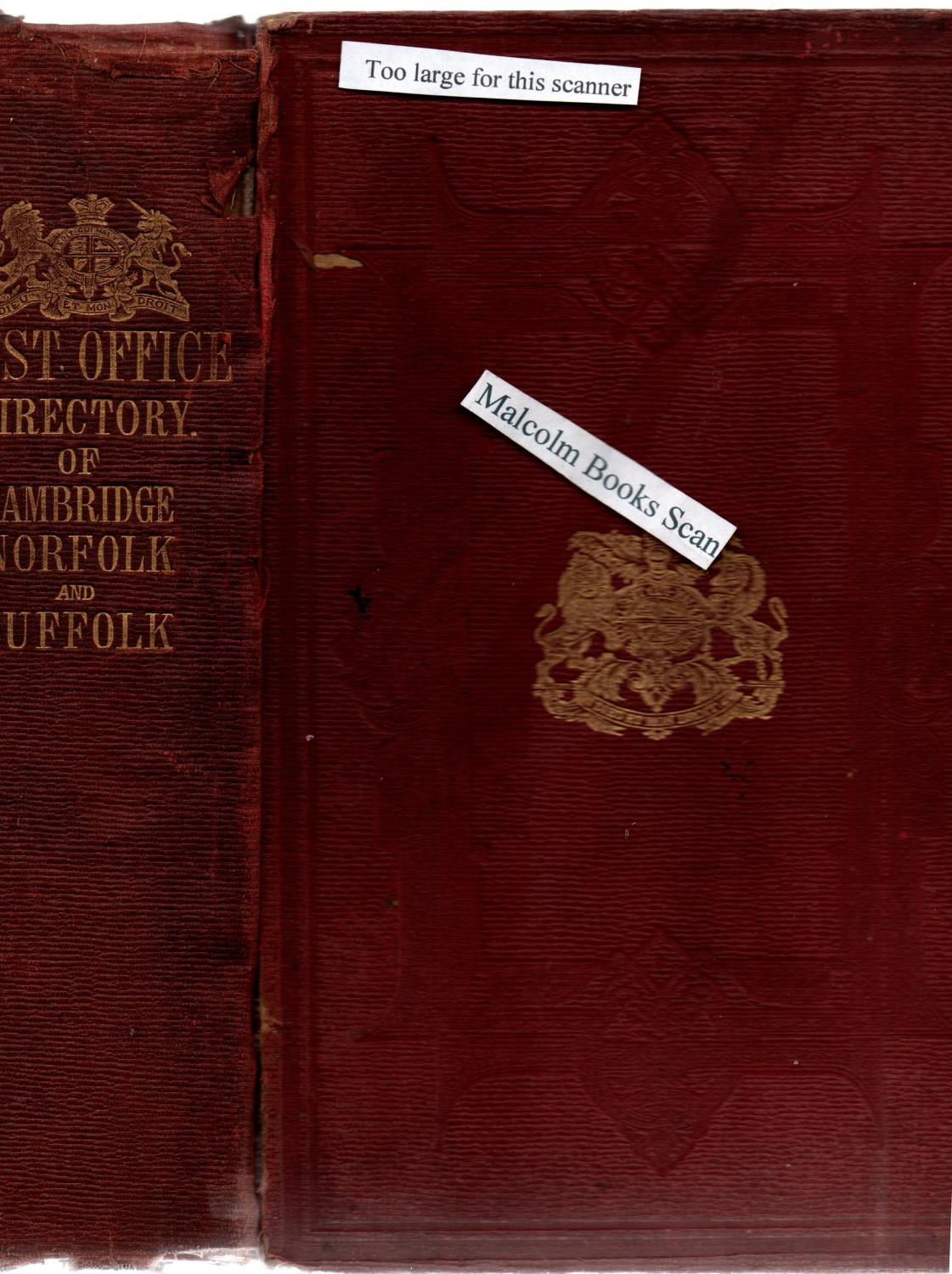 The Post Office Directory of The Counties of Cambridge, Norfolk and ...