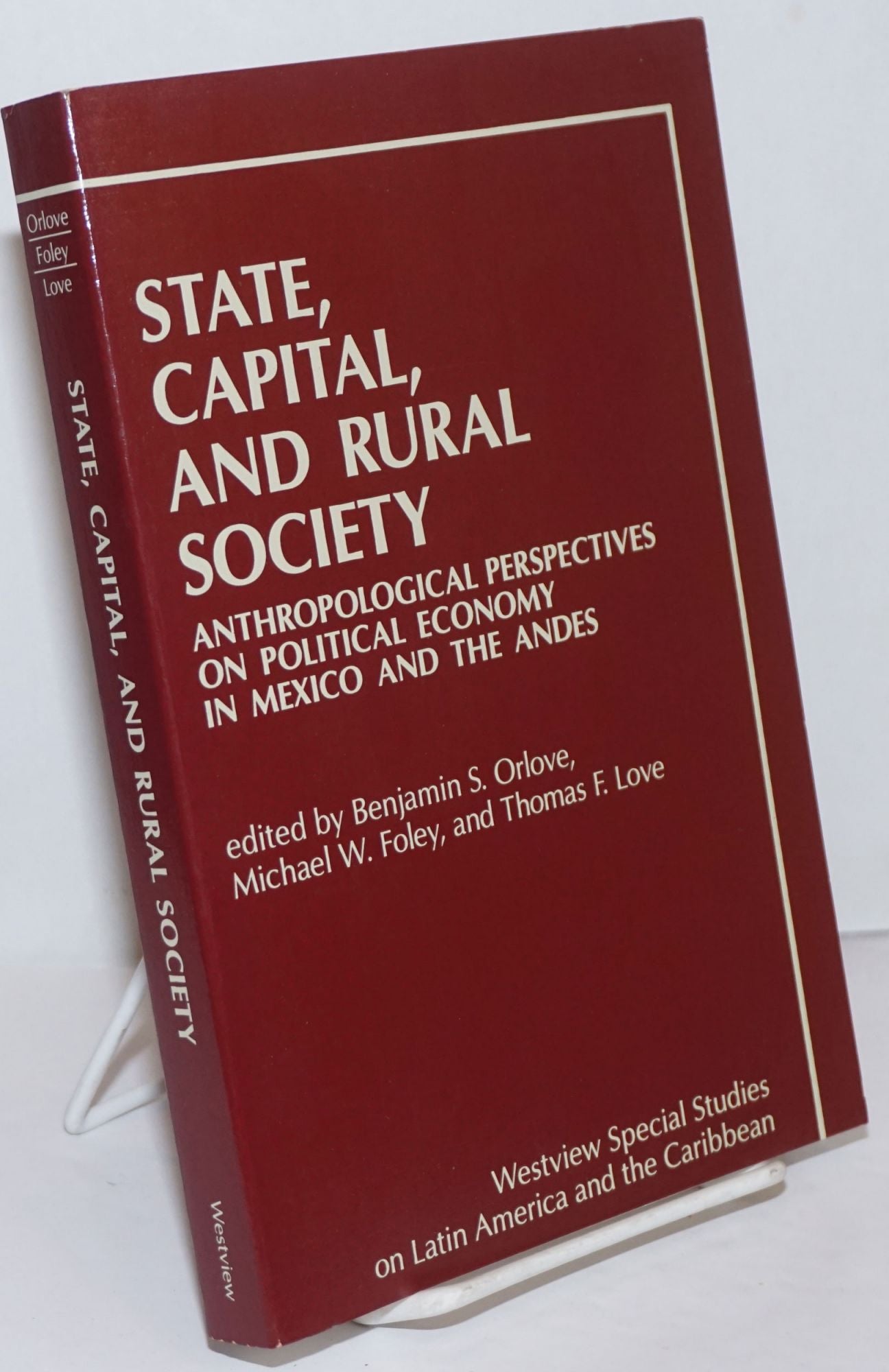 State, Capital, and Rural Society. Anthropological Perspectives on ...
