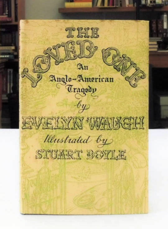 The Loved One: An Anglo-American Tragedy by Evelyn Waugh, Illustrated ...