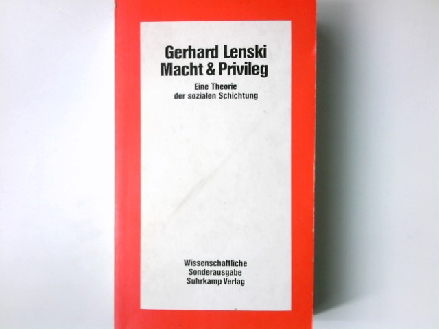 Macht und Privileg : eine Theorie d. sozialen Schichtung. Gerhard ...