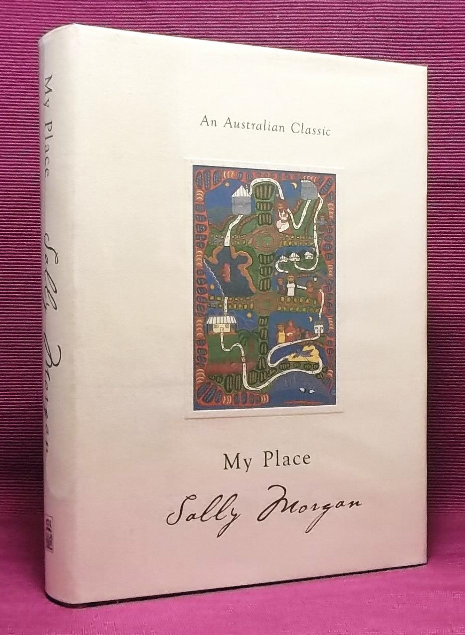 My Place by Morgan, Sally: Near Fine Hard Cover (1999) First Hardcover ...
