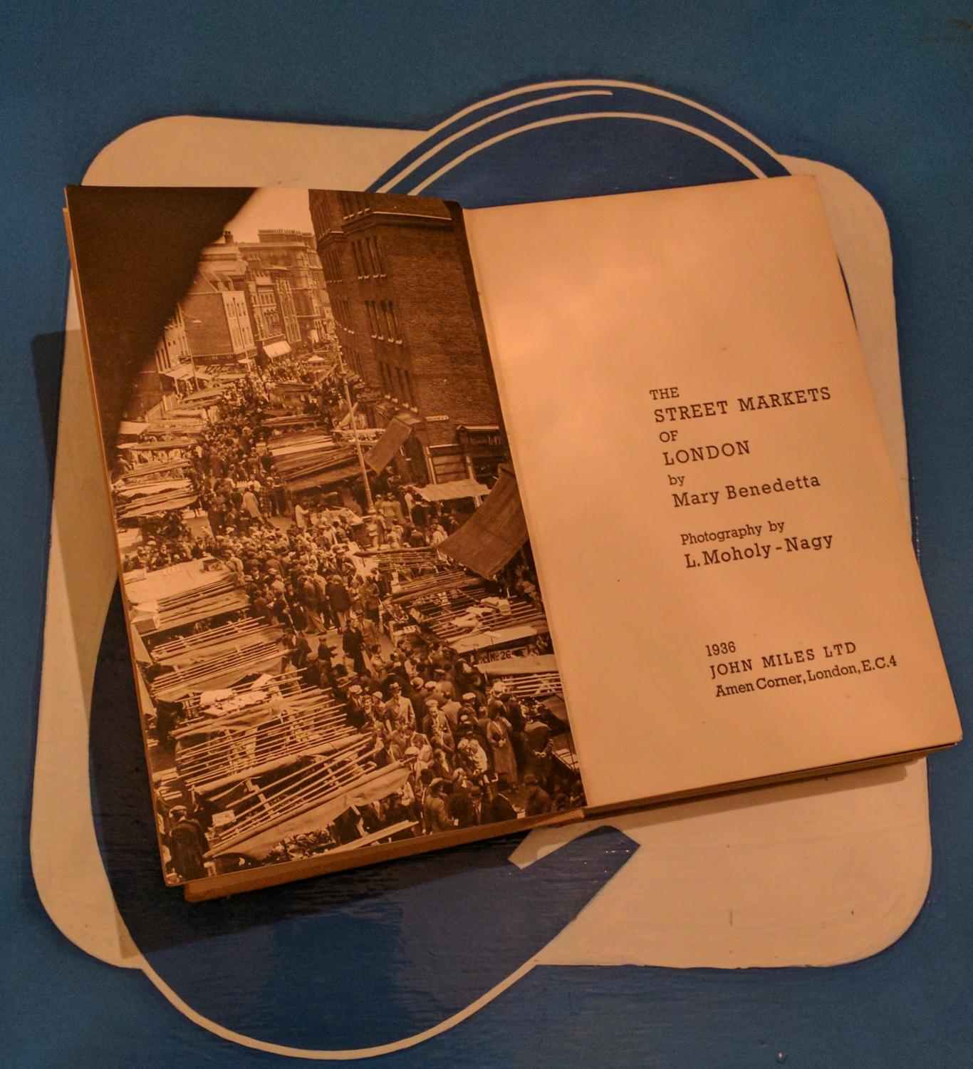 The Street Markets of London>>>>MOHOLY-NAGY PHOTOS 1ST EDITION