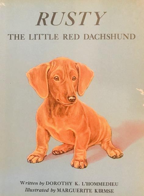 Rusty: The Little Red Dachshund by Dorothy K.L'Hommedieu: Good ...